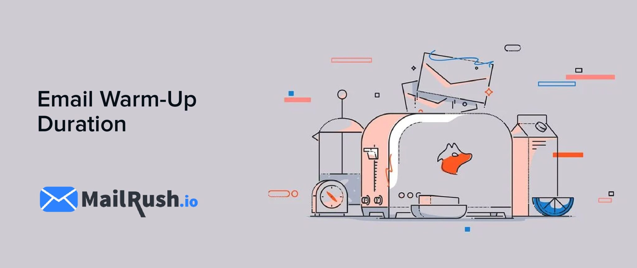 Email Warm-Up: How it Boosts Email Deliverability – MailRush.io