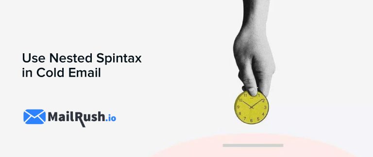 How to Use Spintax in Cold Email Marketing - MailRush.io